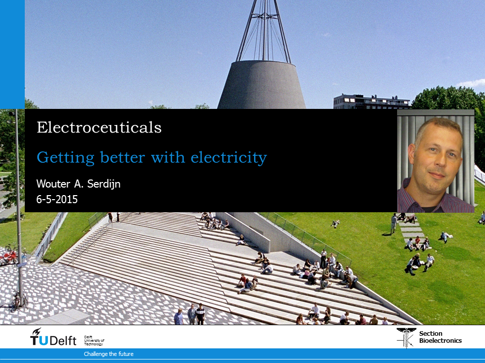 Lecture on Electroceuticals: getting better with electricity ...